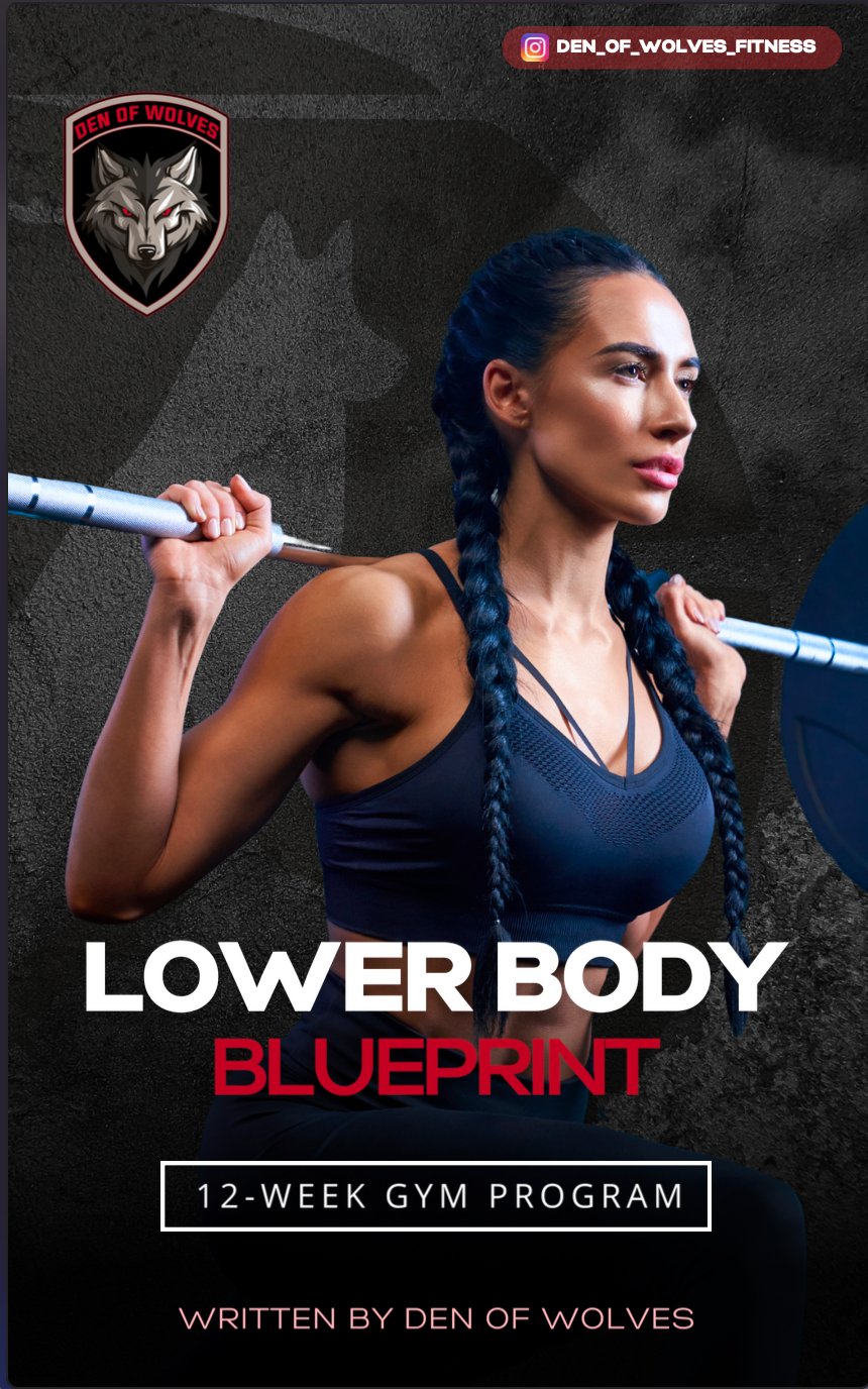 Den of "Lower Body Training Guide | Sculpt & Strengthen Your Legs ...